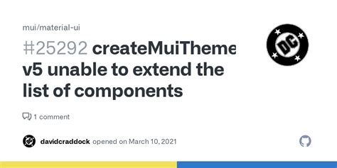 Createmuitheme V Unable To Extend The List Of Components Issue Mui Material Ui Github