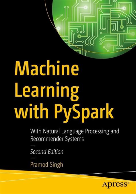 Купити книгу Machine Learning With Pyspark With Natural Language Processing And Recommender