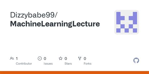 GitHub Dizzybabe MachineLearningLecture
