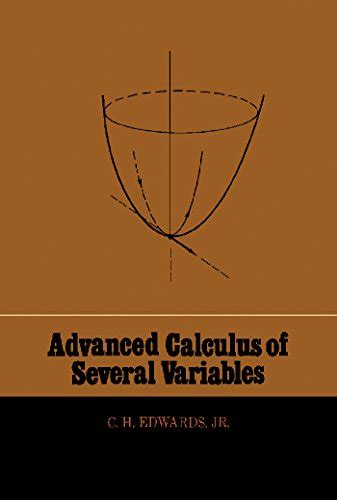 Advanced Calculus Of Several Variables Edwards C H