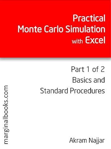 Practical Monte Carlo Simulation With Excel Part 1 Of 2 Basics And Standard Procedures In