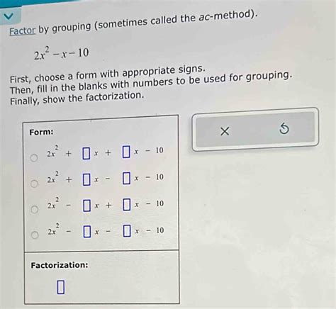 solved factor by grouping sometimes called the ac method 2x 2 x 10