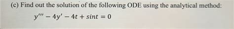 solved c ﻿find out the solution of the following ode using