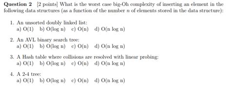 Solved Question 2 2 Points What Is The Worst Case Big Oh