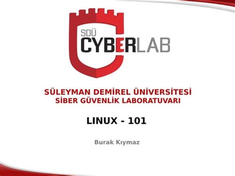 Linux 101 Kullanıcı Yönetimi Ppt