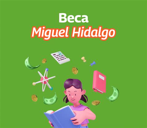 Beca Miguel Hidalgo Conoce Los Requisitos Dimex