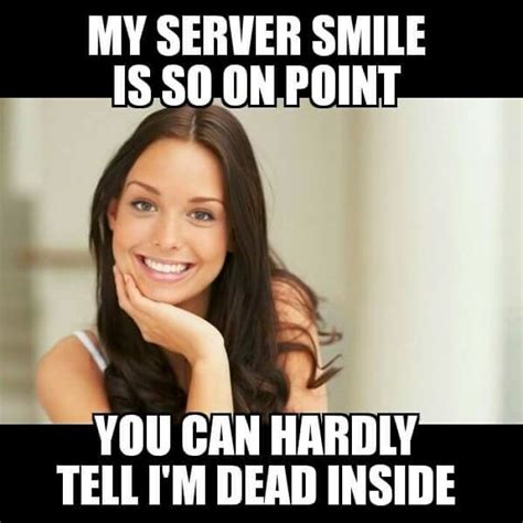 30 Hilarious Memes From Folks Who Have Worked In Restaurants Bored Panda