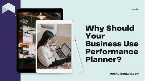 Why Should Your Business Use Performance Planner