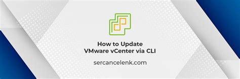 How To Update Vmware Vcenter Via Cli