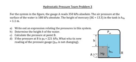 Solved Hydrostatic Pressure Team Problem 3 For The System In