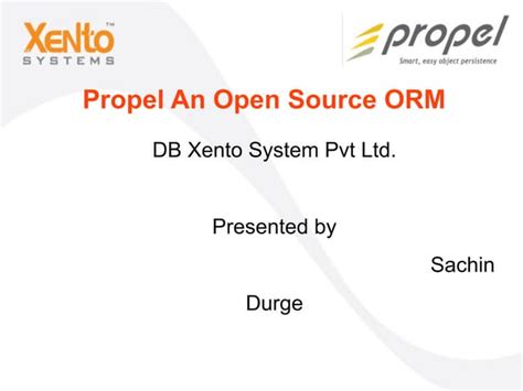 Propel A Open Source Orm Model And Mvc Framework Pptx