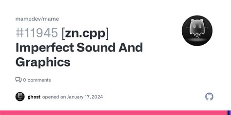 Zncpp Imperfect Sound And Graphics · Issue 11945 · Mamedevmame · Github