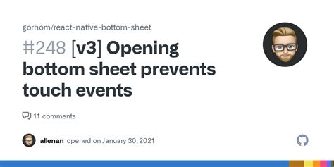 [v3] Opening Bottom Sheet Prevents Touch Events · Issue 248 · Gorhom React Native Bottom Sheet