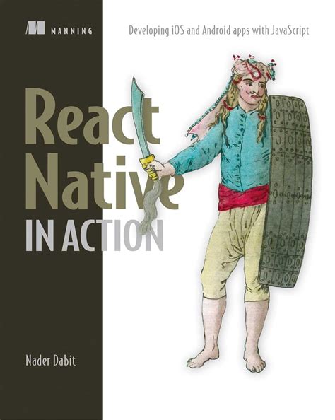 React Native In Action Dabit Nader 9781617294051 Books