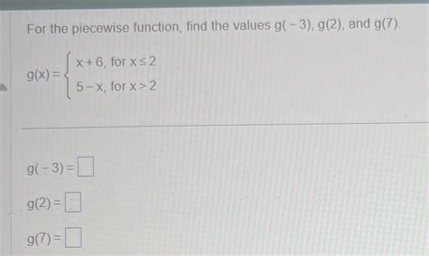[solved] for the piecewise function find the values g 3