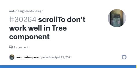 Scrollto Dont Work Well In Tree Component · Issue 30264 · Ant Designant Design · Github