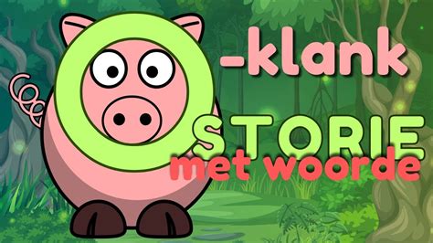 O Klank Afrikaanse Kinderstorie Met Woorde Alfabet Letters Youtube