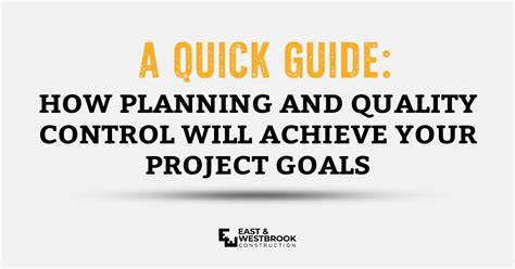 How Planning And Quality Control Will Achieve Your Project Goals