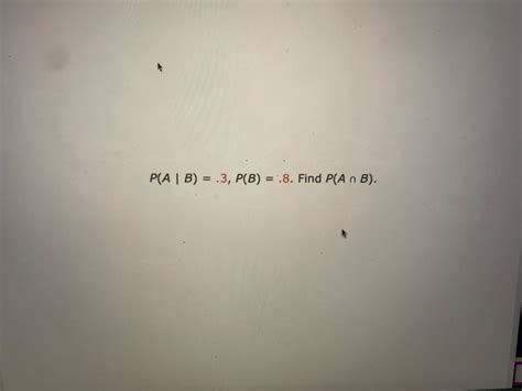 Solved P A B P B Find P A N B Chegg Com