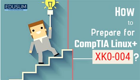 Tips To Ace CompTIA Linux XK Exam EDUSUM