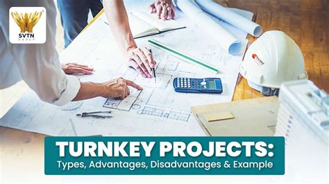 Turnkey Projects Types Advantages Disadvantages And Example