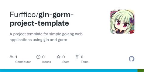 Github Furffico Gin Gorm Project Template A Project Template For Simple Golang Web