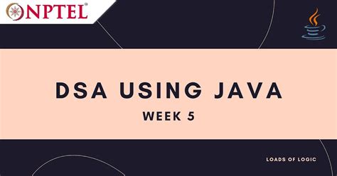 Dsa Using Java Week 5 Solutions