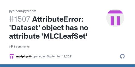 Attributeerror Dataset Object Has No Attribute Mlcleafset · Issue