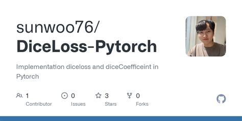 Github Sunwoo76diceloss Pytorch Implementation Diceloss And Dicecoefficeint In Pytorch