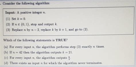 Solved Consider The Following Algorithm Input A Positive