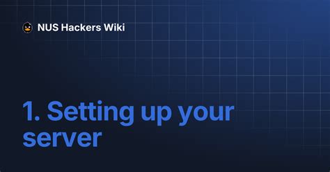 1 Setting Up Your Server Nus Hackers Wiki