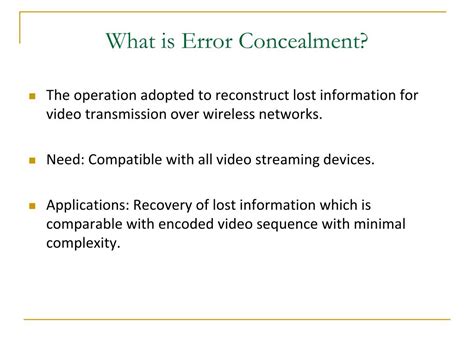 Ppt Error Concealment Techniques In H264avc For Video Transmission Over Wireless Networks