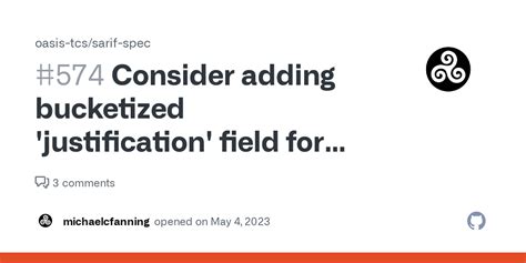 Consider Adding Bucketized Justification Field For Suppression Object · Issue 574 · Oasis
