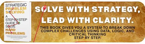 Strategic Problem Solving A Step By Step Guide To Solve