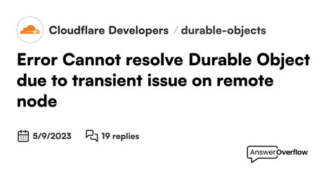 `error Cannot Resolve Durable Object Due To Transient Issue On Remote