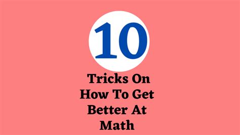 10 Tricks On How To Get Better At Math