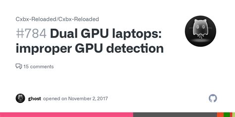 dual gpu laptops improper gpu detection · issue 784 · cxbx reloaded cxbx reloaded · github