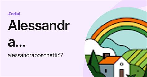 Alessandra Boschetti Alessandraboschetti67 Profile Padlet