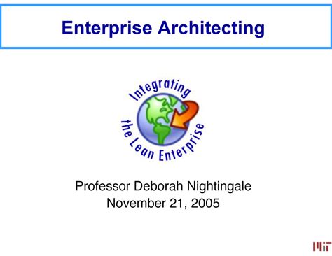 INDU 321 Lecture 01 INDU 321 Lecture 01 Enterprise Architecting