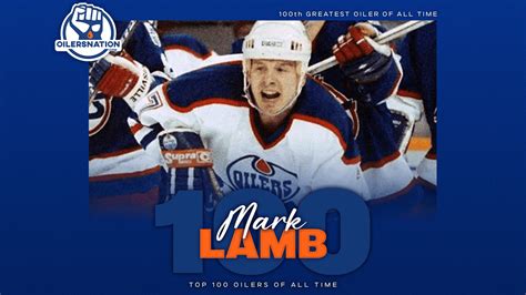 Top 100 Oilers No 100 — Mark Lamb