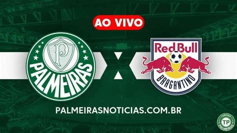 Assistir Palmeiras X Red Bull Bragantino Ao Vivo Campeonato Brasileiro