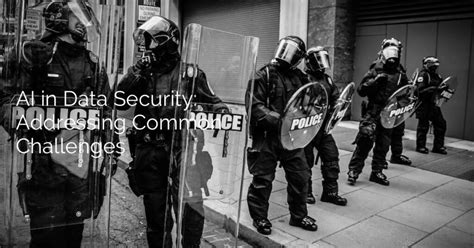 ai in data security addressing common challenges