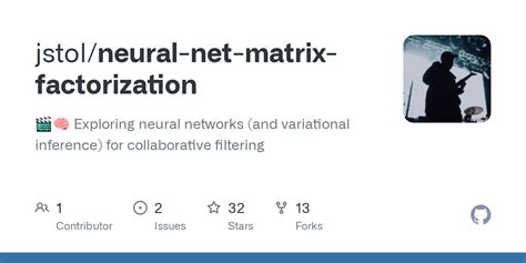 Github Jstolneural Net Matrix Factorization 🎬🧠 Exploring Neural Networks And Variational