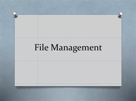 PPT File Management PowerPoint Presentation Free Download ID