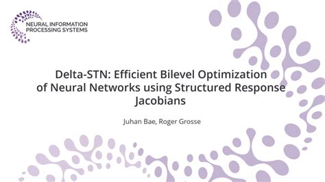 Juhan Bae Roger Grosse · Delta Stn Efficient Bilevel Optimization Of