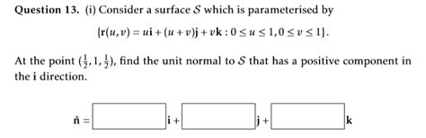 Solved Question 13 I Consider A Surface S Which Is