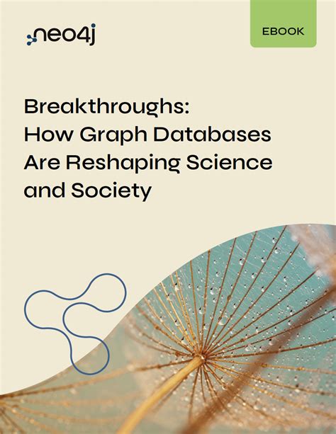 Breakthroughs How Graph Databases Are Reshaping Science And Society