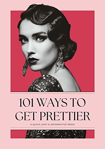 Ways To Get Prettier Tips To Be Prettier Tips For Better Skin