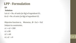 Operations Research LPP Formulation With Examples PPT