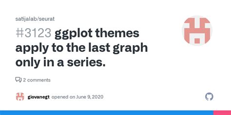ggplot themes apply to the last graph only in a series · issue 3123 · satijalab seurat · github